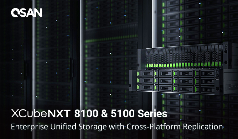 QSAN Launches XCubeNXT 8100 & 5100: Enterprise Unified Storage with ...